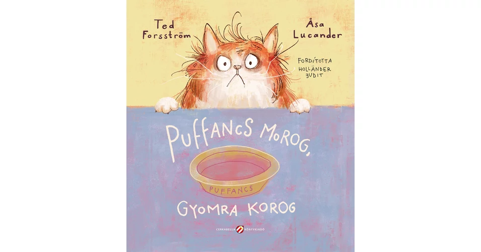 Ted Forrström: Puffancs morog, gyomra korog